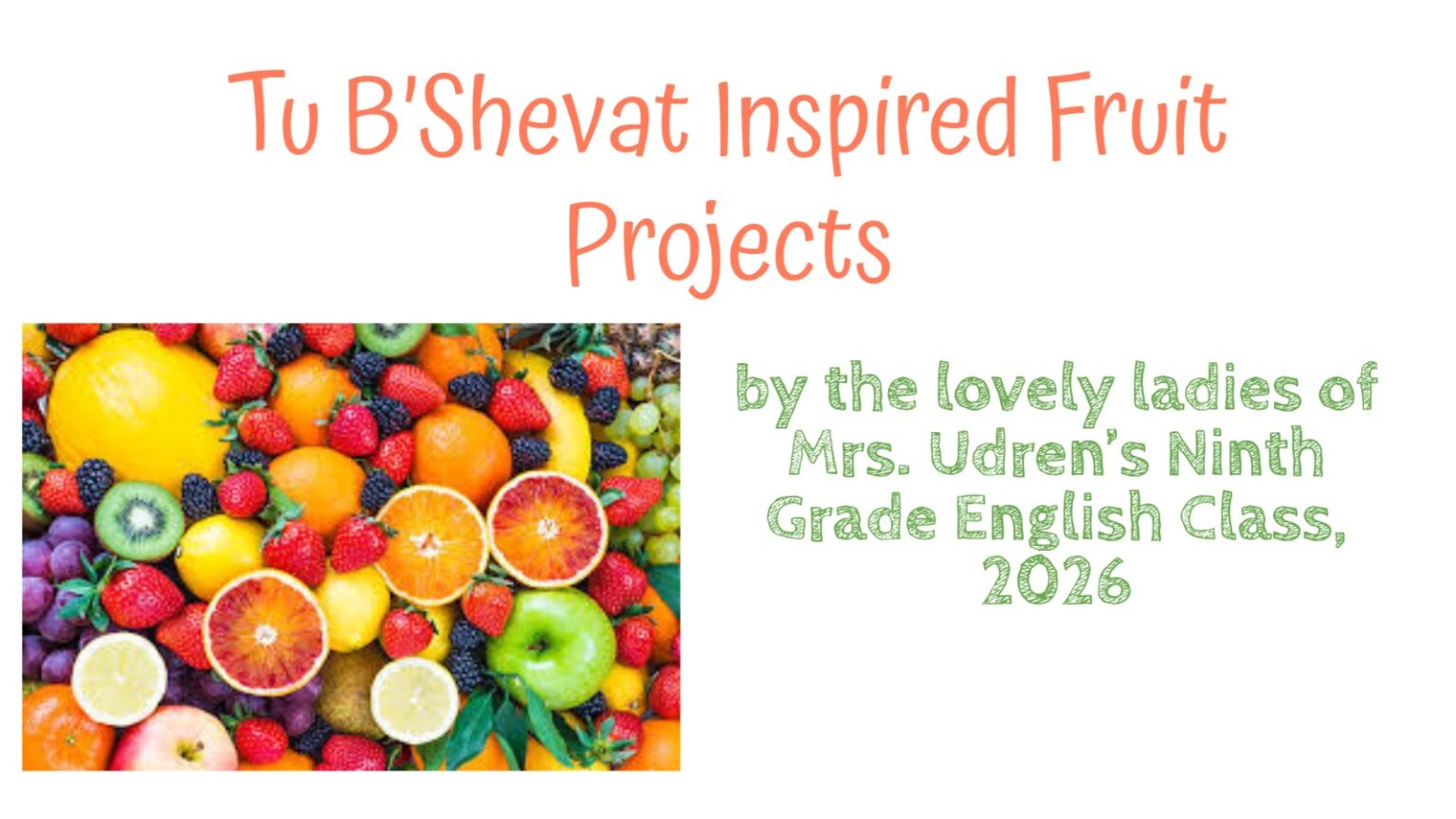 Tu B'Shevat Fruit Projects - Ninth Grade English - חומר פתוח